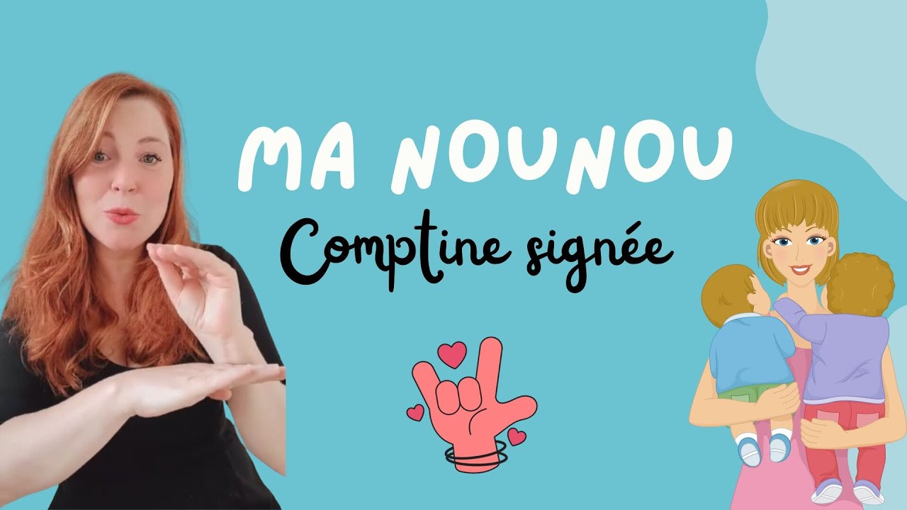 Ma nounou - Comptine signée - signes avec bébé - chanson pour les ...