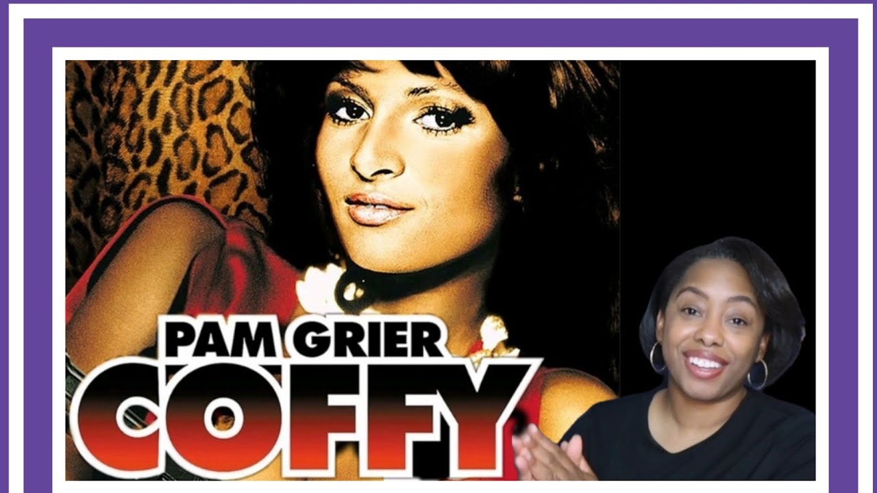 First time watching Coffy (1973)| Pam Grier is the queen of Black ...