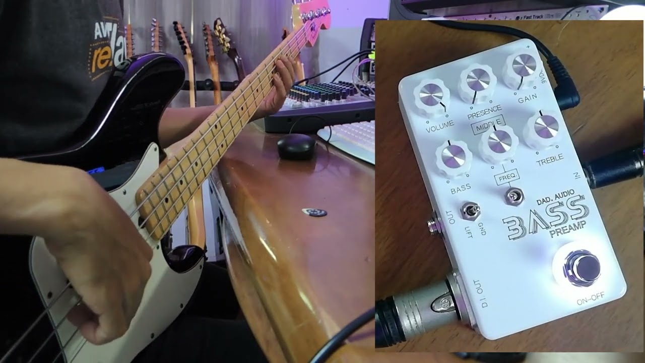 BASS PREAMP โดย DAD AUDIO - รีวิวคลิปที่ 1 - YouTube