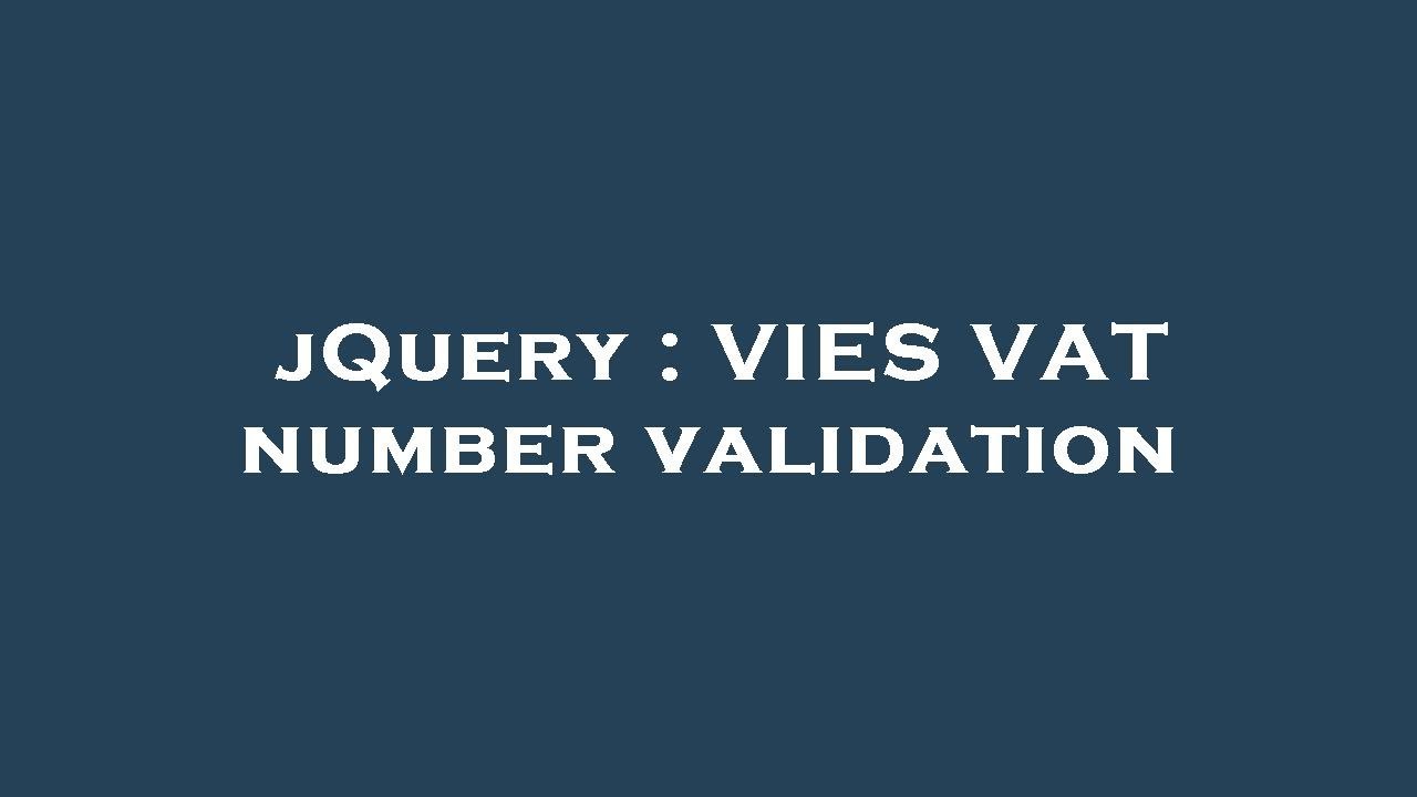 jQuery : VIES VAT number validation - YouTube