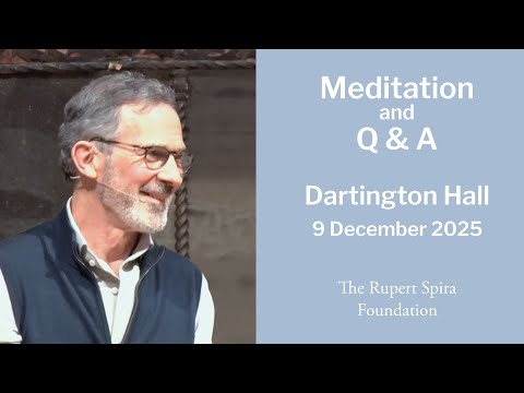 Rupert Spira at Dartington Hall, 9 December 2025