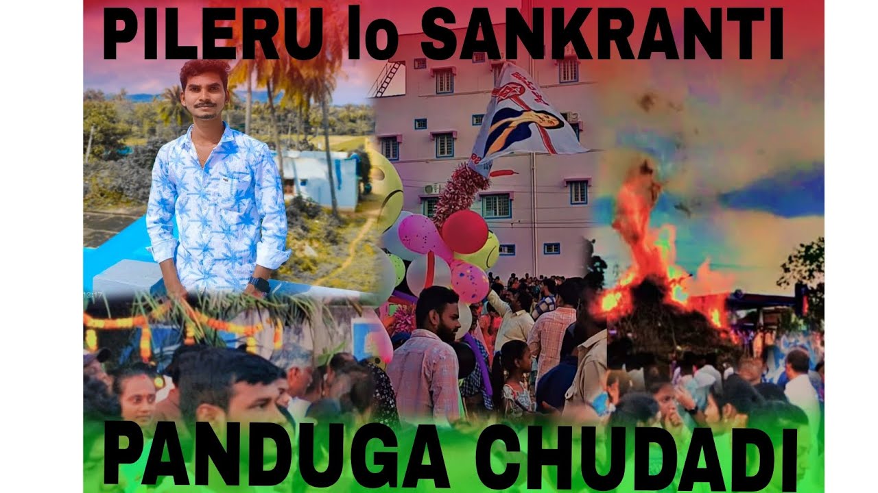 PILERU 2K25 SANKRANTI PANDUGA💥 - YouTube