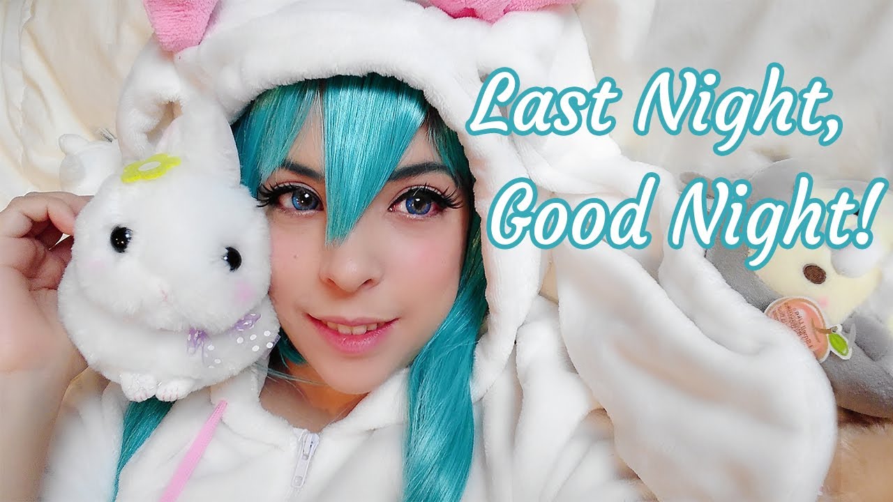 Hatsune Miku - Last Night, Good Night [Cosplay Video] - YouTube