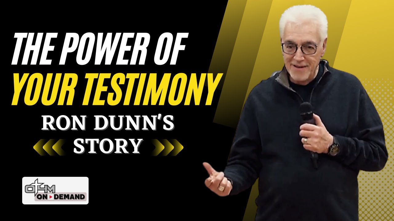 How to Embrace the Power of Your Testimony | Ron Dunn's Story - YouTube