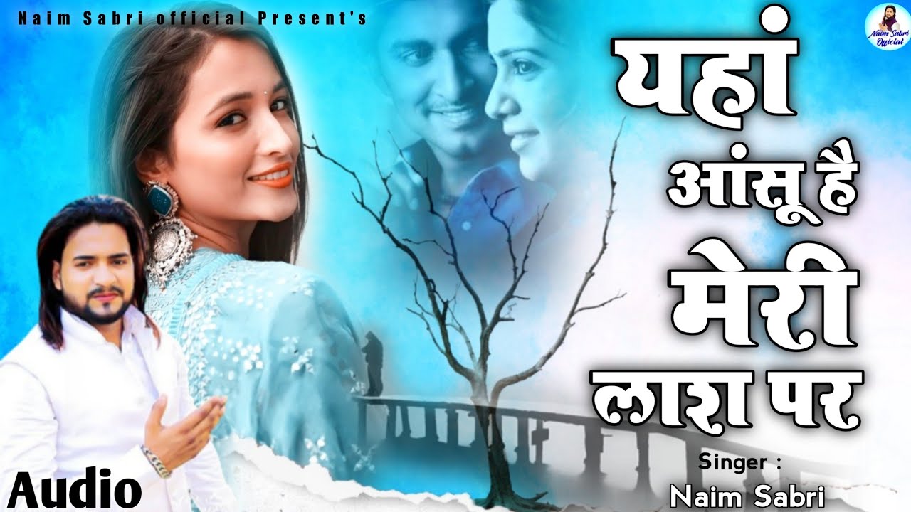 Hindi sad song || Naim Sabri Ghazal || New ghazal Song || Bewafai Sad ...
