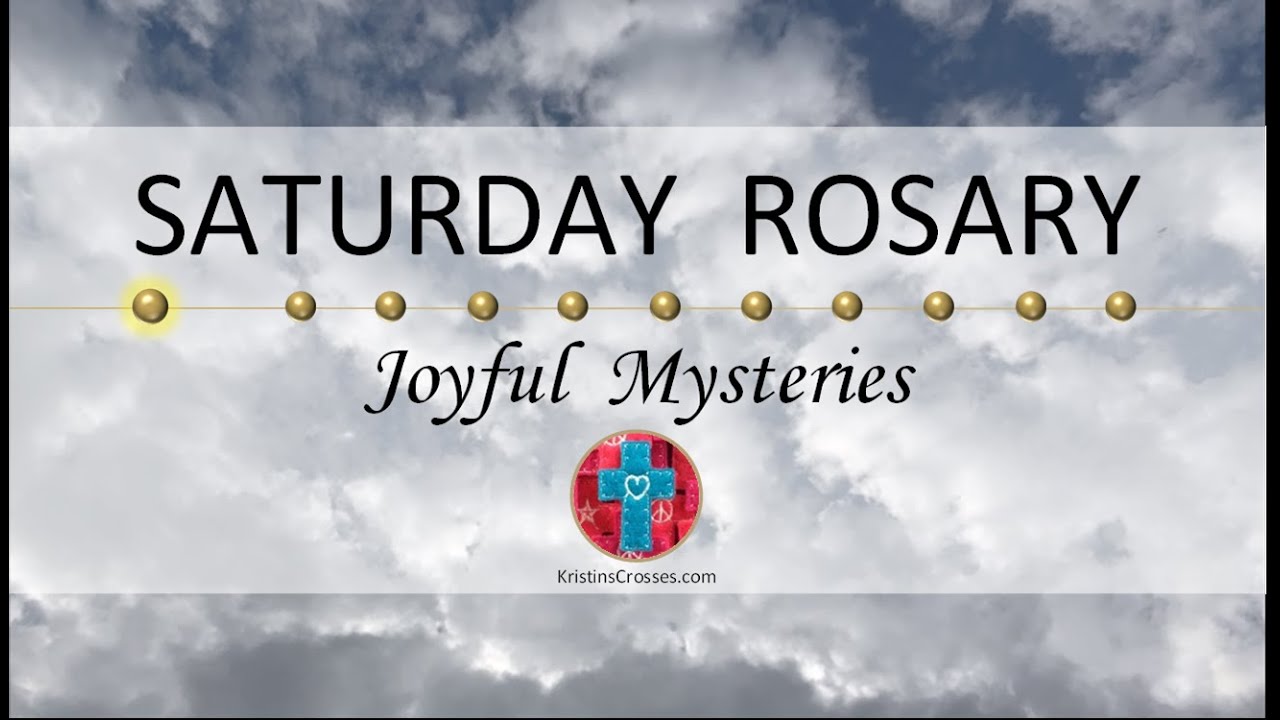 Saturday Rosary • Joyful Mysteries of the Rosary 💙 May 24, 2025 VIRTUAL ...