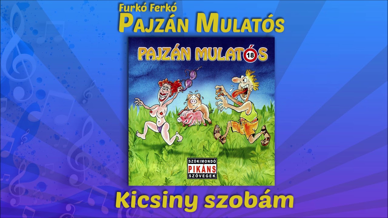 Furkó Ferkó - Kicsiny szobám (Pajzán mulatós) Acordes - Chordify