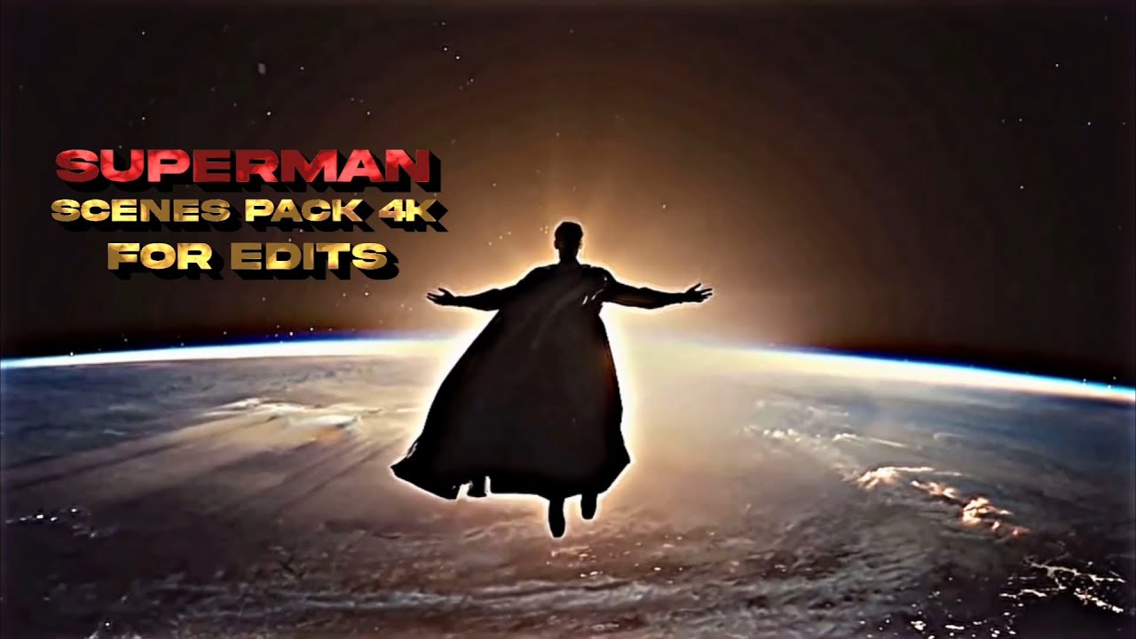 superman scenes pack 4k 60fps (for edits) - YouTube