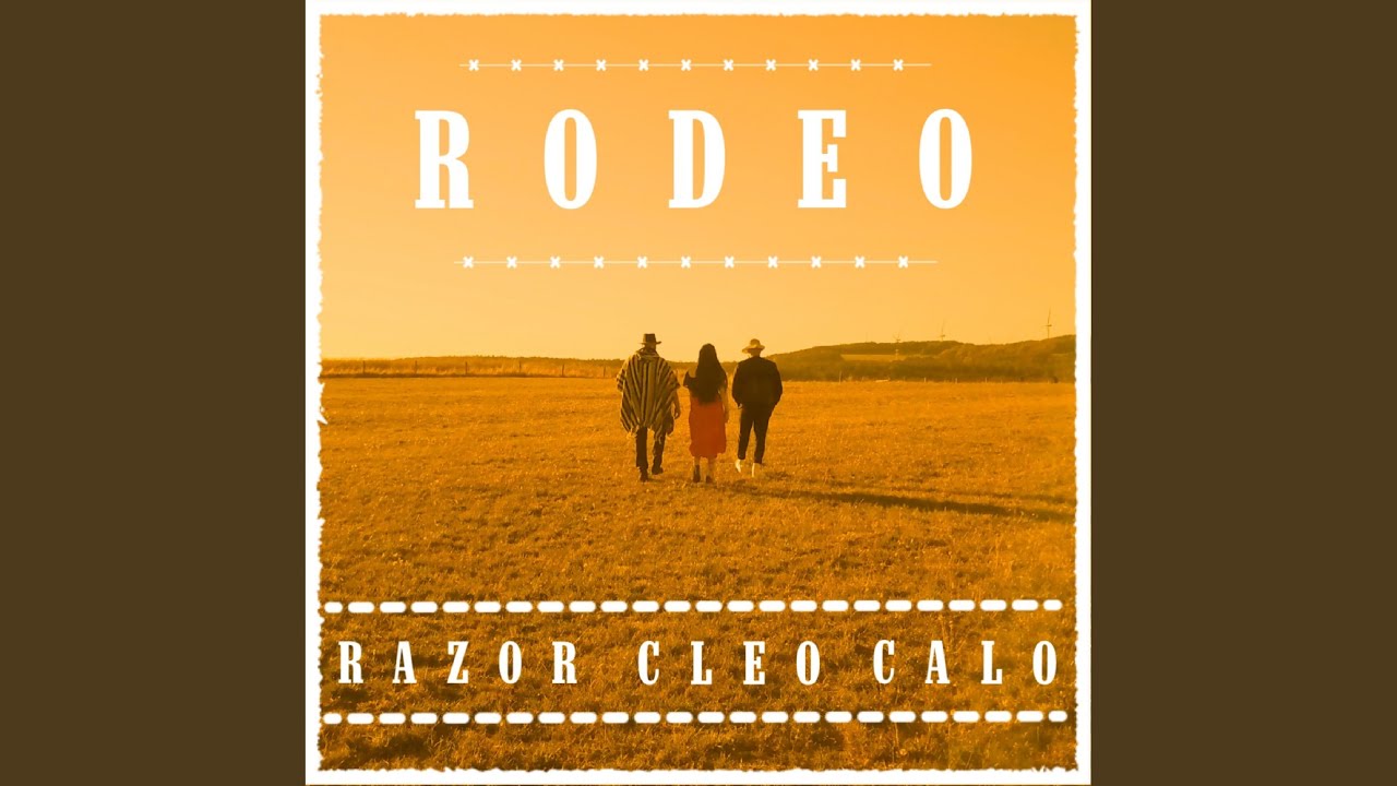Rodeo - YouTube