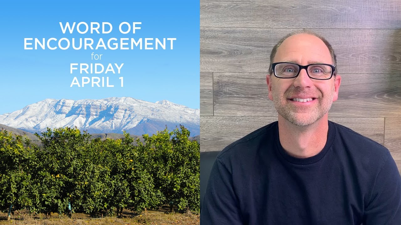 Friday, April 1 - A Word of Encouragement with Pastor Doug - YouTube