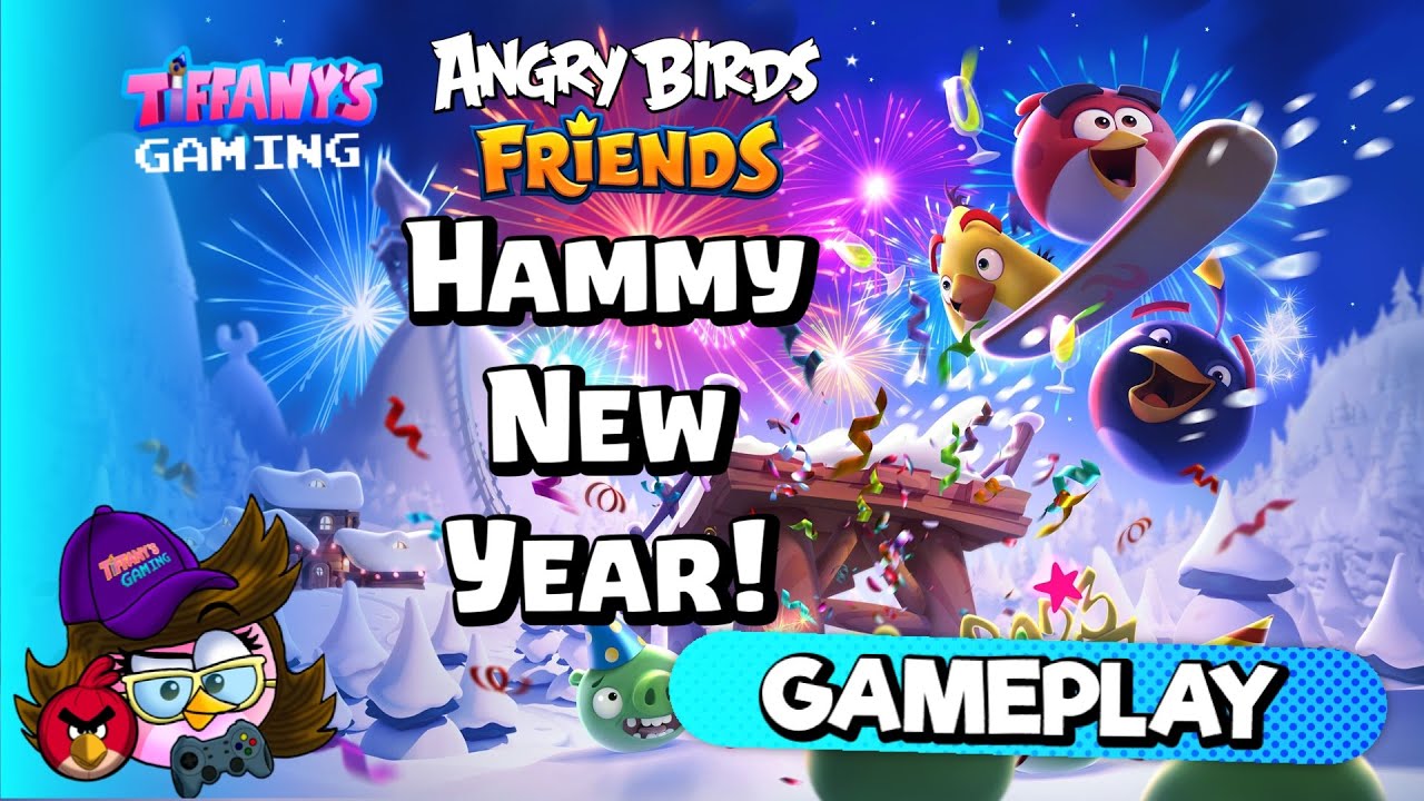 Angry Birds Friends: Hammy New Year | Tiffany’s Gaming - YouTube