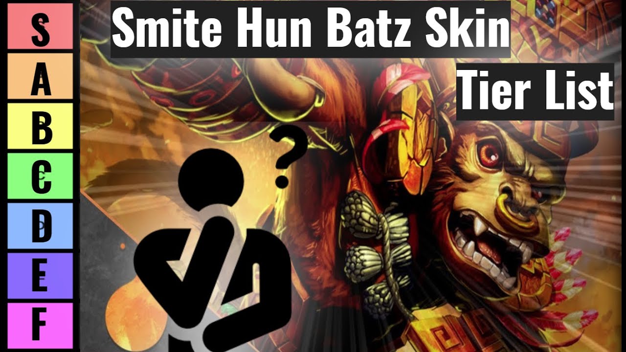Smite Hun Batz Skin Tier List - YouTube