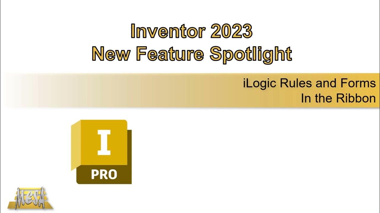 Inventor 2023 New Feature Spotlight: iLogic Rules and Forms in the ...