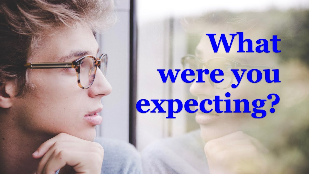 What were you expecting? - YouTube