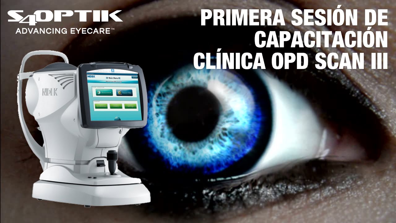 PARTE 1: Conceptos básicos OPD III (Capacitación Clínica OPD Scan III ...