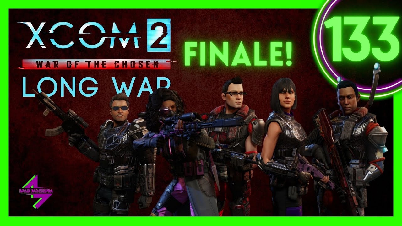 Campaign Finale! First Time To Ever Finish One // XCOM 2 - Long War of ...