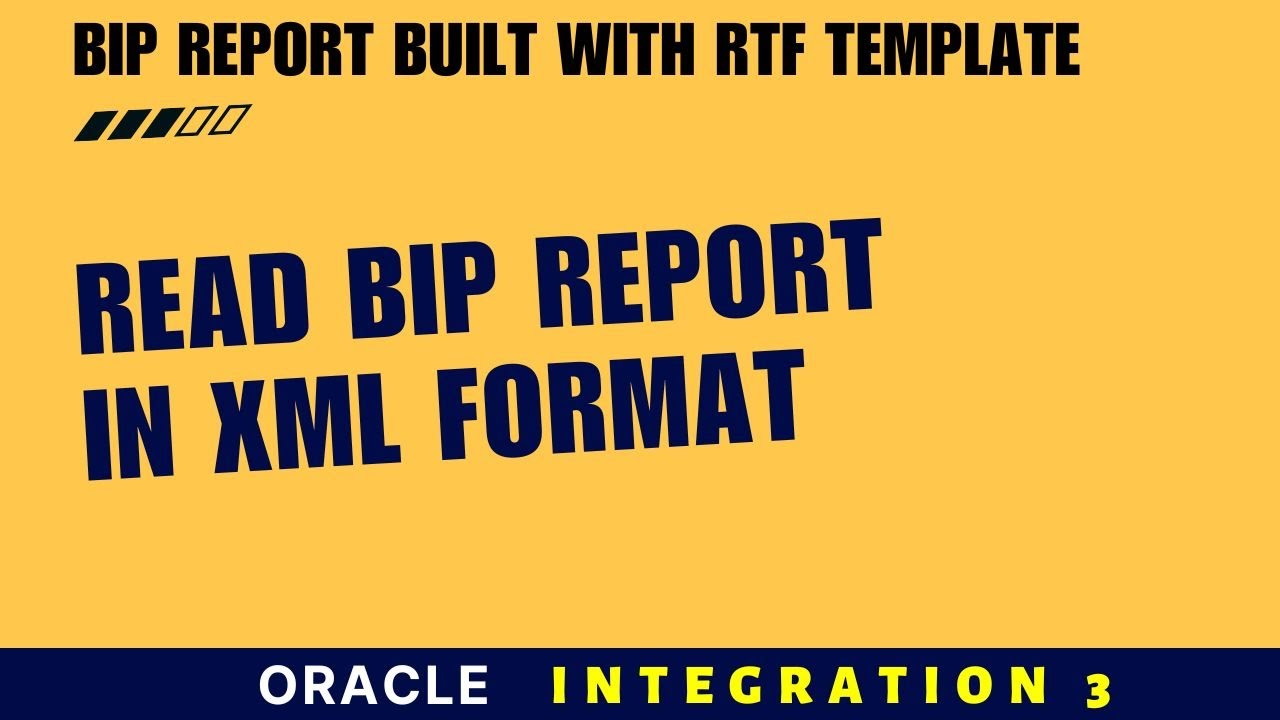 How to read BIP report RTF template data with Oracle Integration 3 in ...