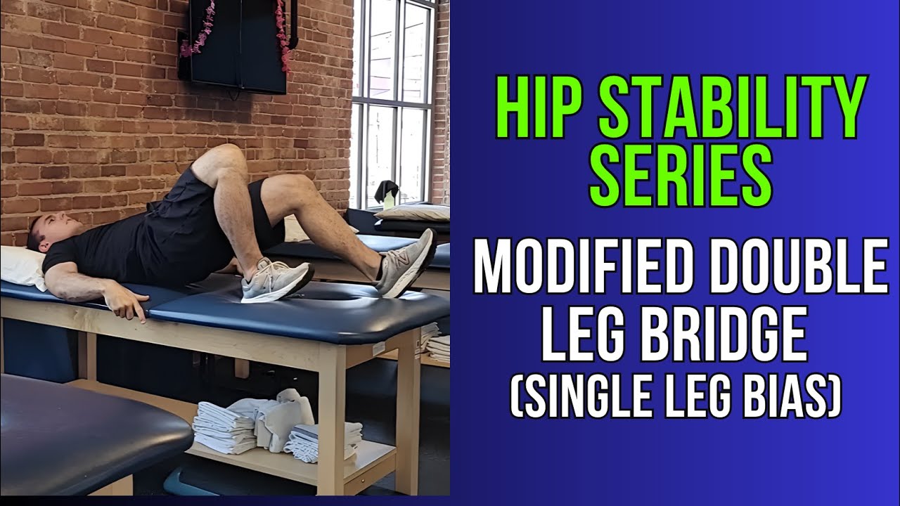 Modified Double Leg Bridge (Single Leg Bias) | Hip Stability Exercise ...
