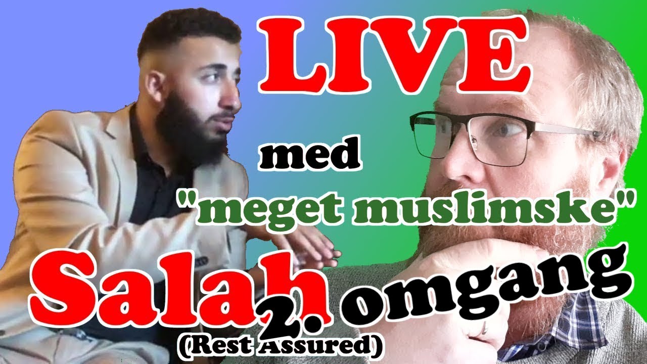 LIVE med Salah - 2. omgang - YouTube