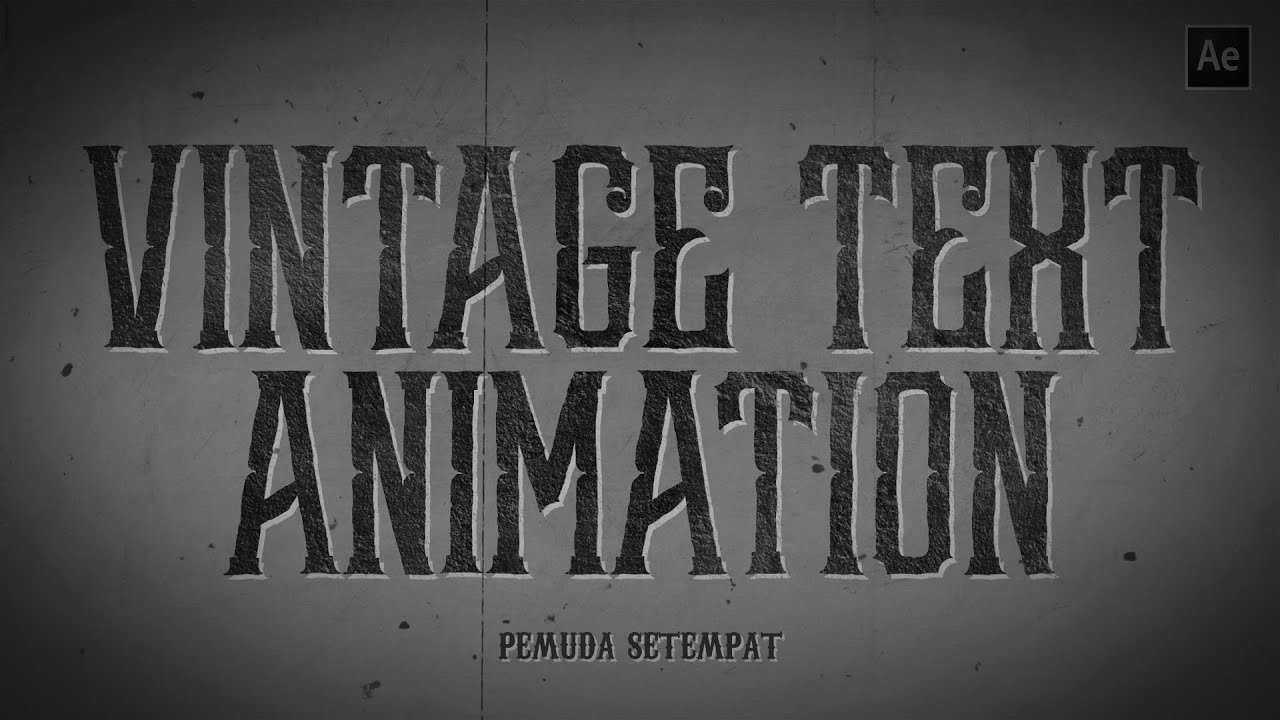 Vintage Text Animation - After Effect - YouTube