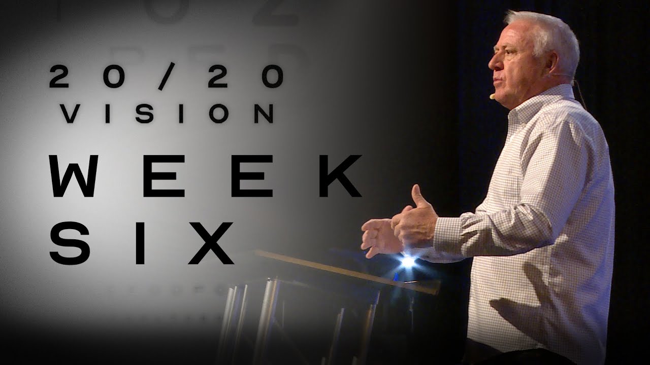 2020 Vision | Week Six - YouTube