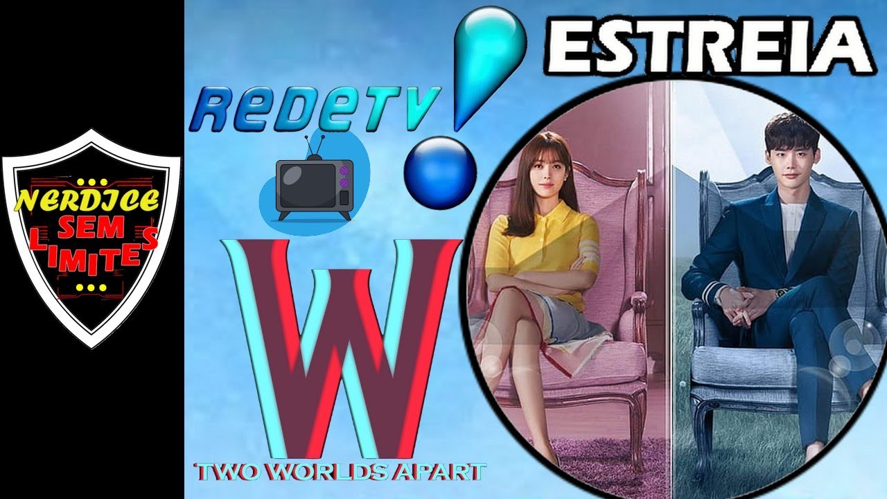 W - DOIS MUNDOS Dorama ESTREIA Anunciada na REDE TV! KDrama Inédito ...