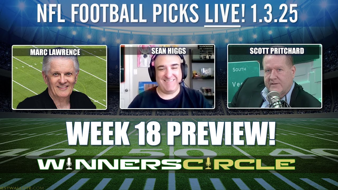 NFL LIVE: Week 18 Preview & Free NFL Picks with Sean Higgs and Scott ...