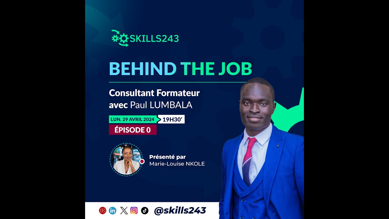 BEHIND THE JOB - CONSULTANT FORMATEUR AVEC PAUL LUMBALA - YouTube
