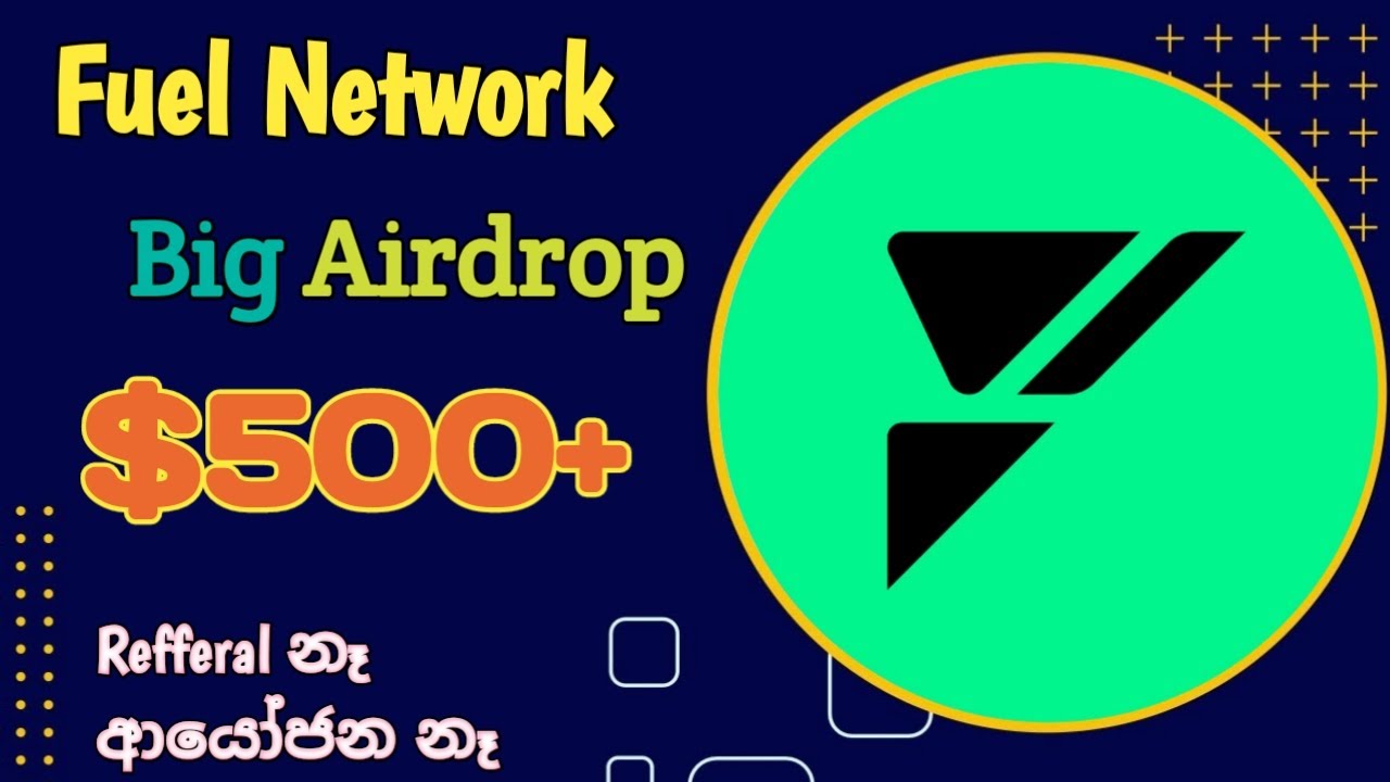 Wow🤩🤩Fuel NetWork Airdrop / Earn Up to $500+ / No Deposit No Reffral ...