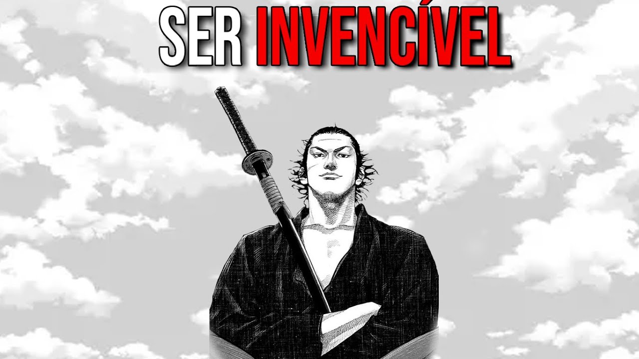Vagabond e Qual é o significado de ser Invencível ? - YouTube