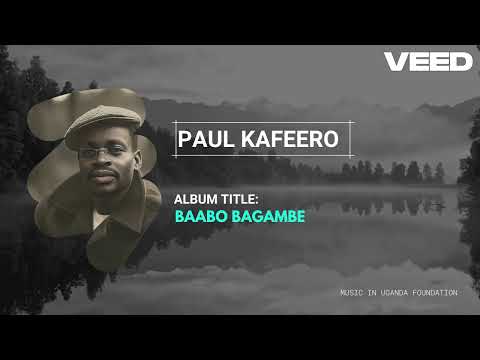 Paul Kafeero - Ddayo Olere Abaana