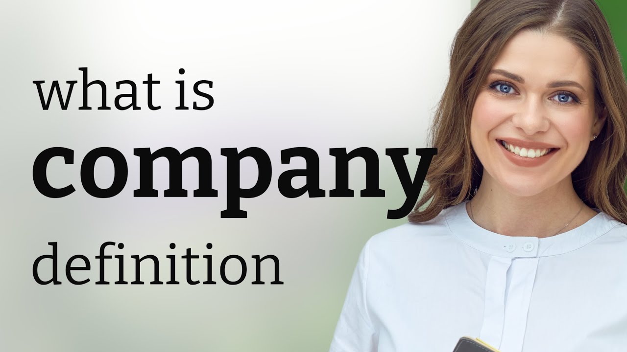 Company | meaning of COMPANY - YouTube