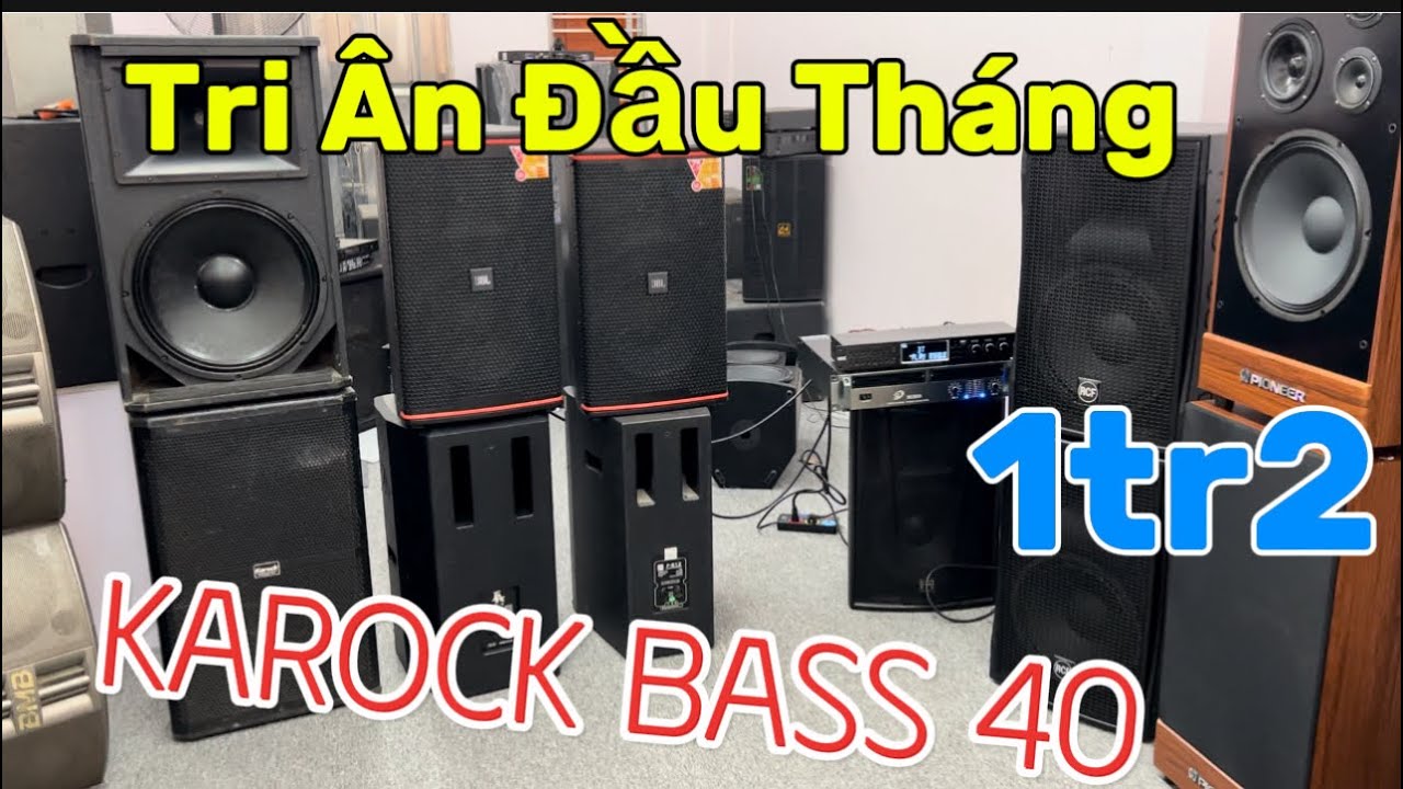 Tri Ân Giảm 300k Đầu Tháng - Loa Bose sr4 - JBL - Pioneer - Karock bass ...