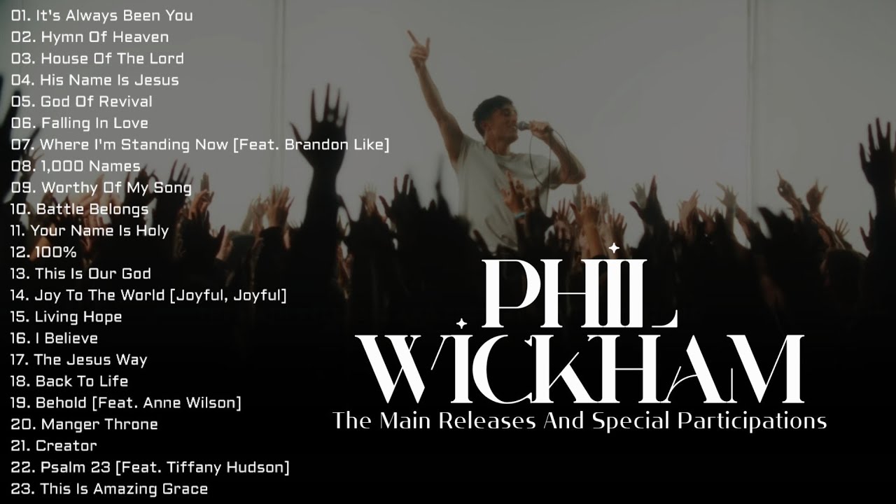 Phil Wickham Greatest Hits Full Album - YouTube