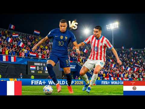🇵🇾 Paraguay vs 🇫🇷 France 🔥 | Feisty Battle in Hot Philadelphia | FIFA World Cup 2026 Highlights