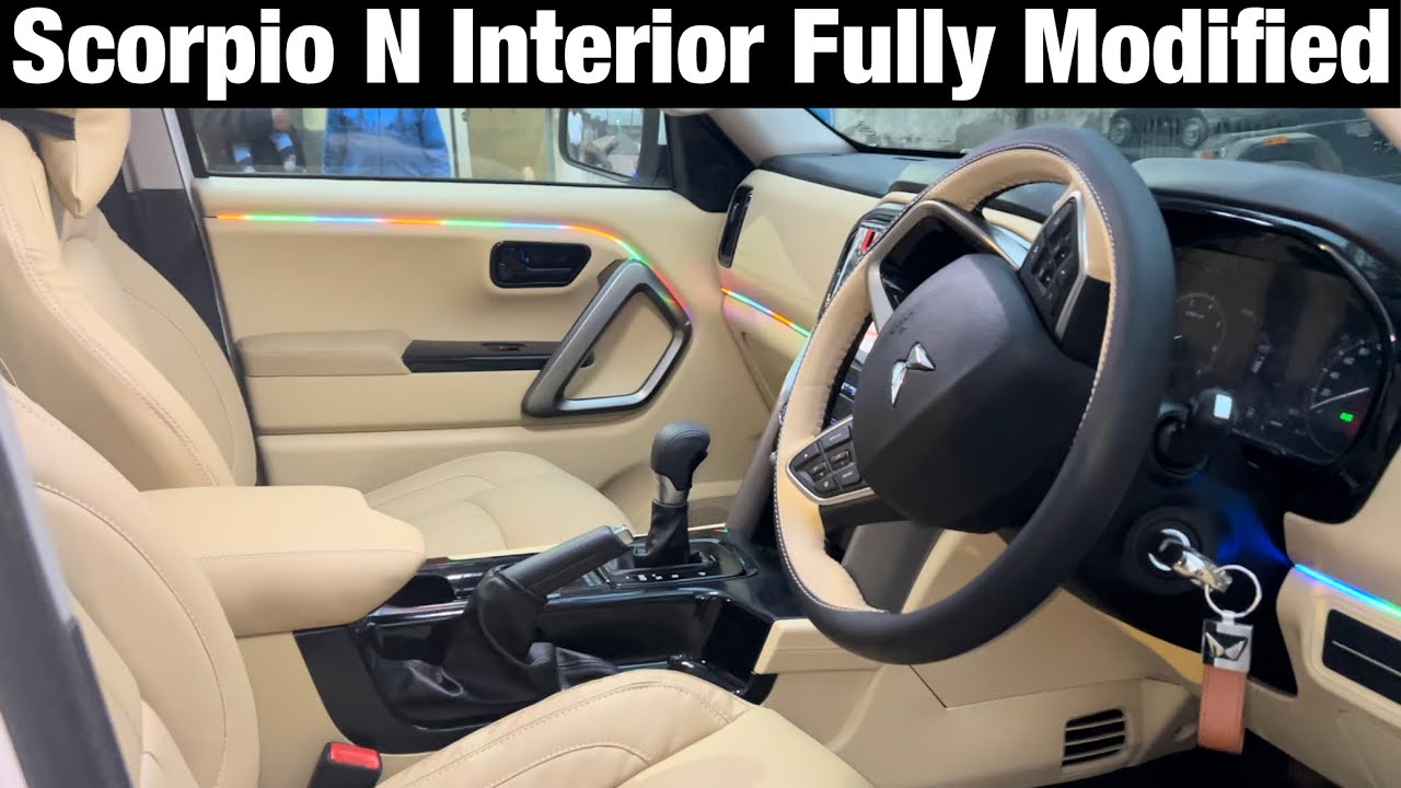 Scorpio N 2024 Full Interior Modified | Base to Top Scorpio N ...