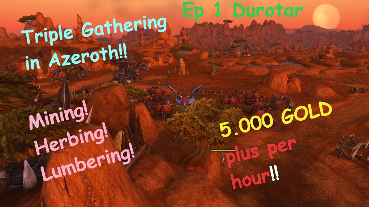 Triple gathering in Azeroth Zone by Zone Ep1 Durotar - YouTube