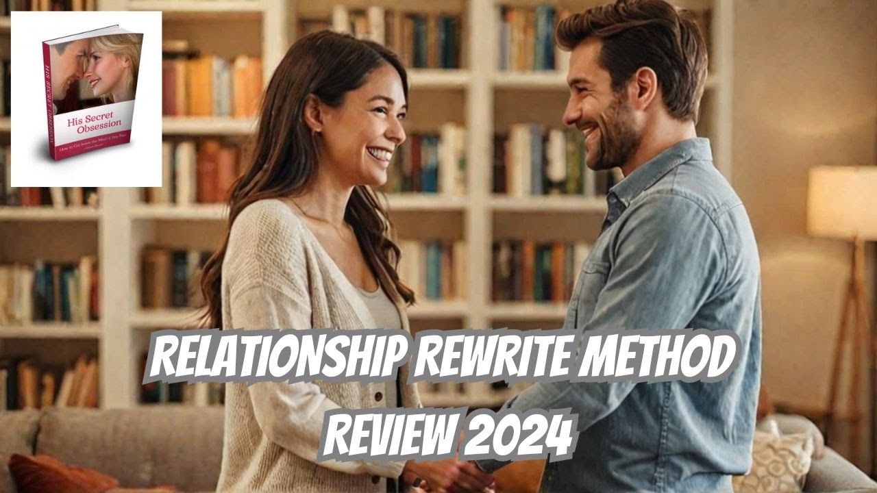 Revive Your Relationship with the Relationship Rewrite Method! (2024 ...