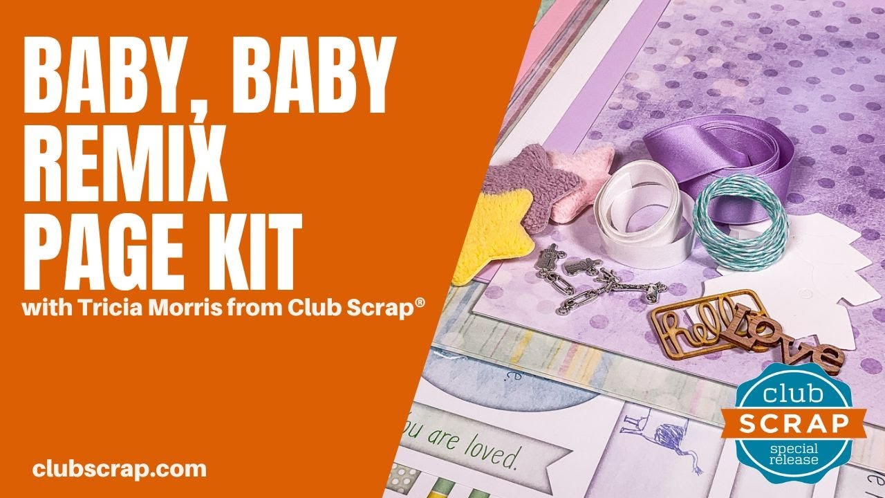 Baby, Baby Remix Page Kit Workshop (Updated!) - YouTube