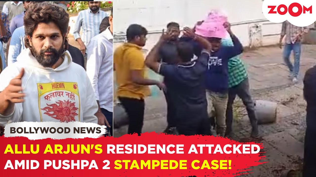 Allu Arjun's House ATTACKED: Protesters attack actor’s home over Pushpa ...