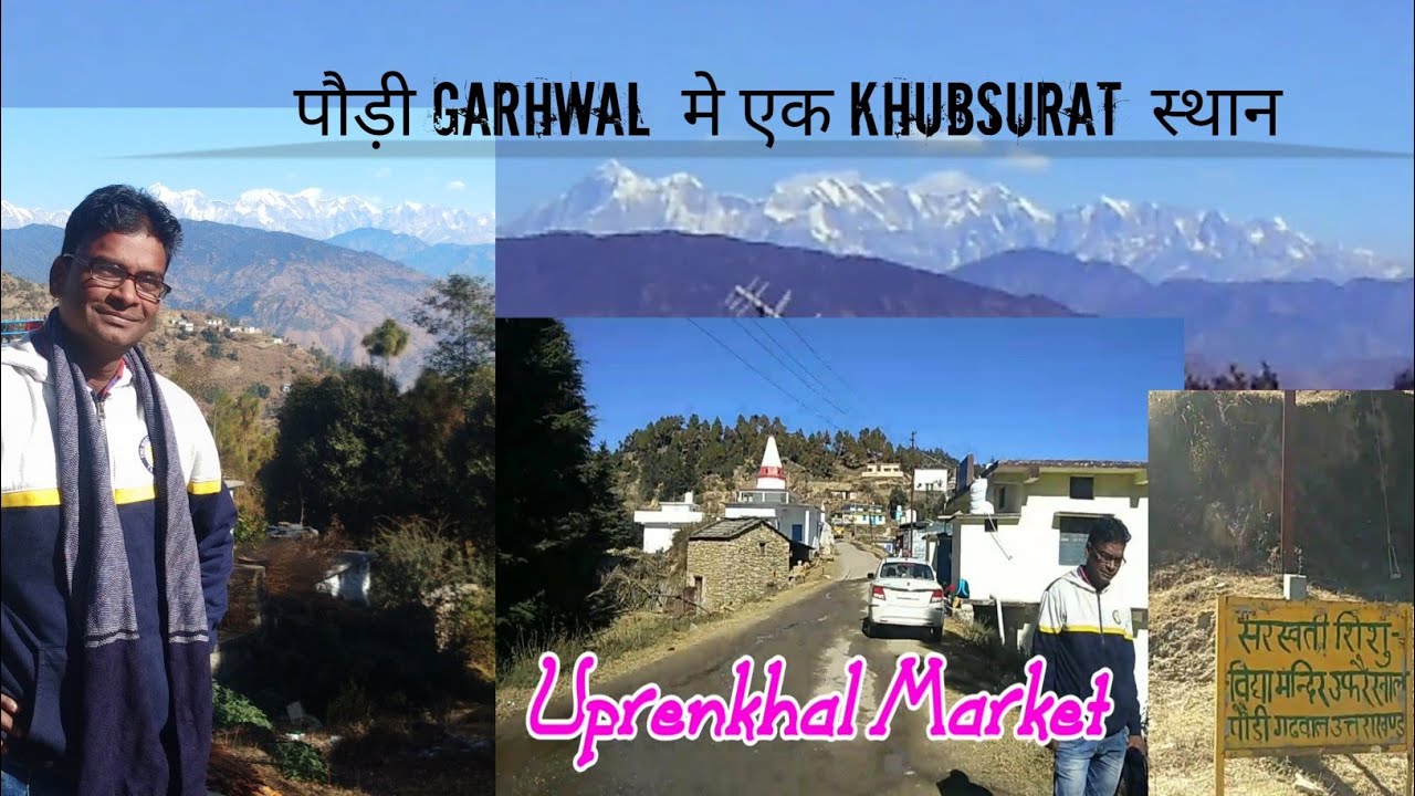 💖 Uffrainkhal market 💖 Ek khubsurat Bazar Pauri Garhwal Mein 🙏🙏 ...