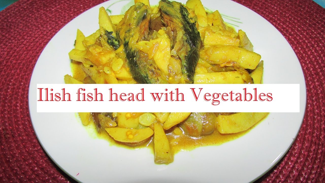 Ilish fish head with vegetables || Ilish macher matha recipe || Ilish ...