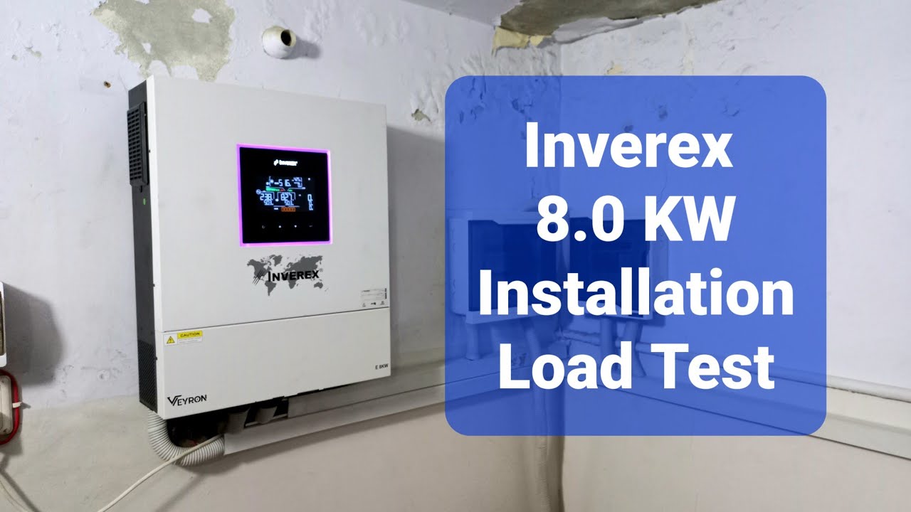 Inverex 8.0KW Installation and Load Test - YouTube