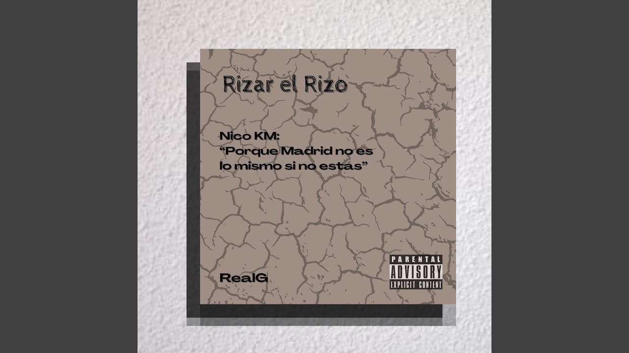 Rizar el Rizo - Nico KM: Song Lyrics, Music Videos & Concerts