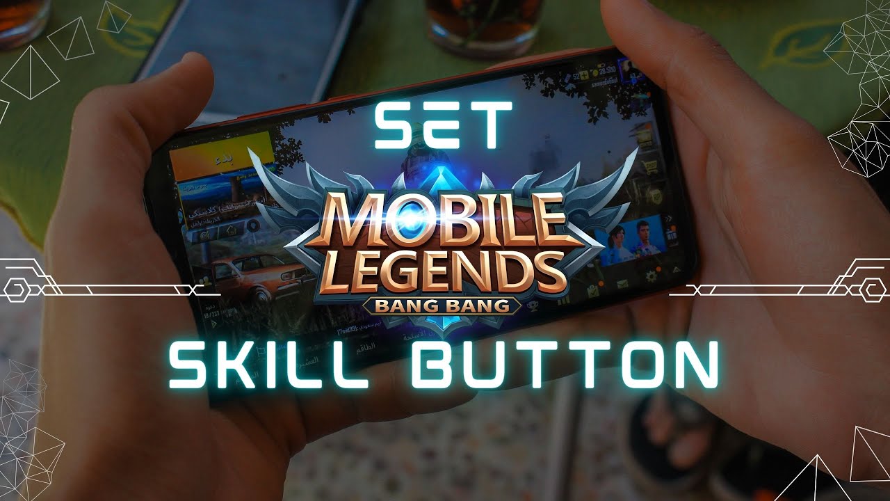 How To Set Mobile Legends Skill Button! Tips For You Who Have Trouble ...