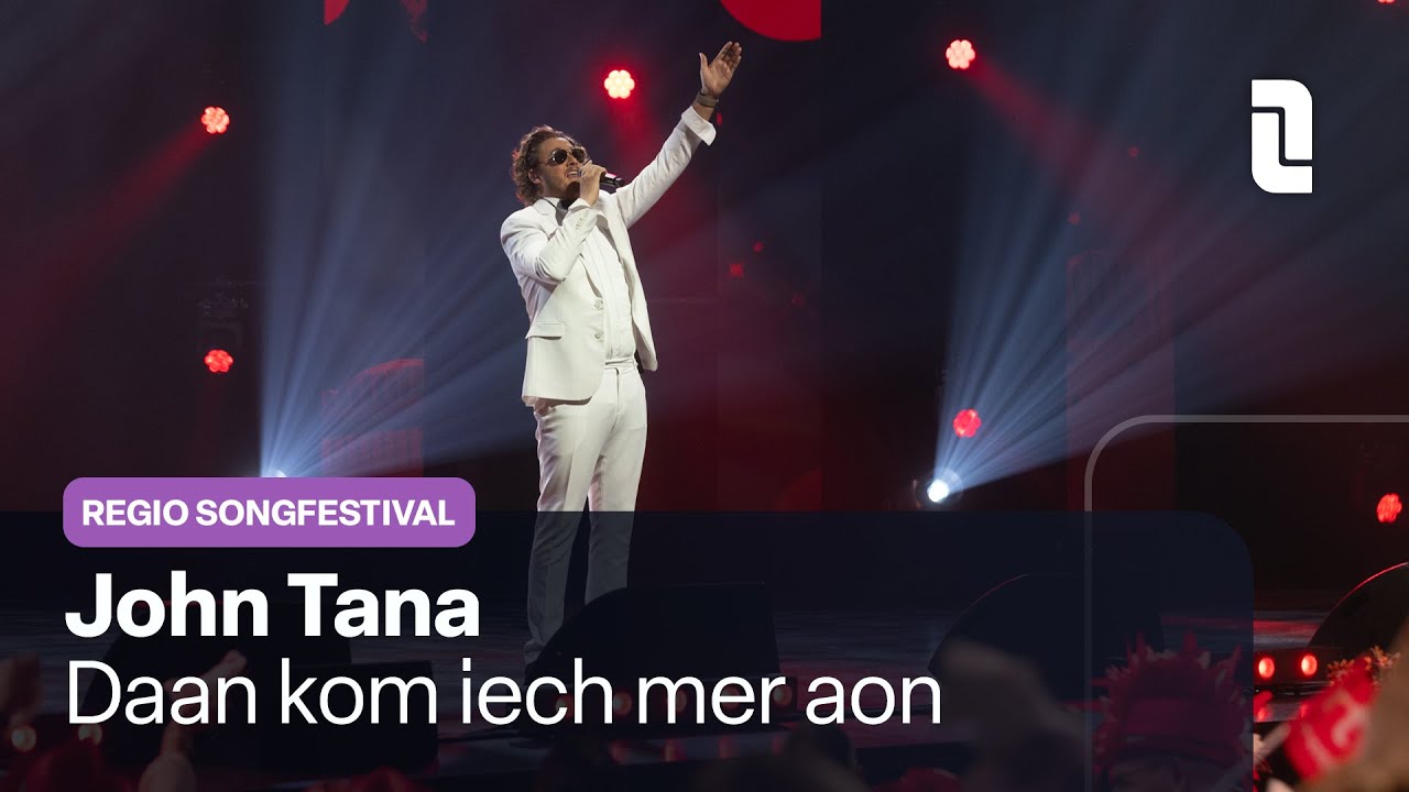 John Tana - Daan kom iech mer aon | Regio Songfestival 2024 - YouTube