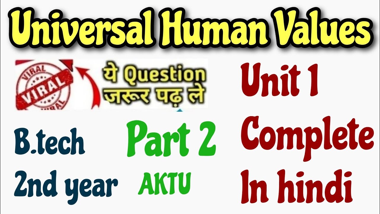 3.UHV Unit 1 AKTU |Universal Human Values Btech 2nd Year Unit 1| uhv ...