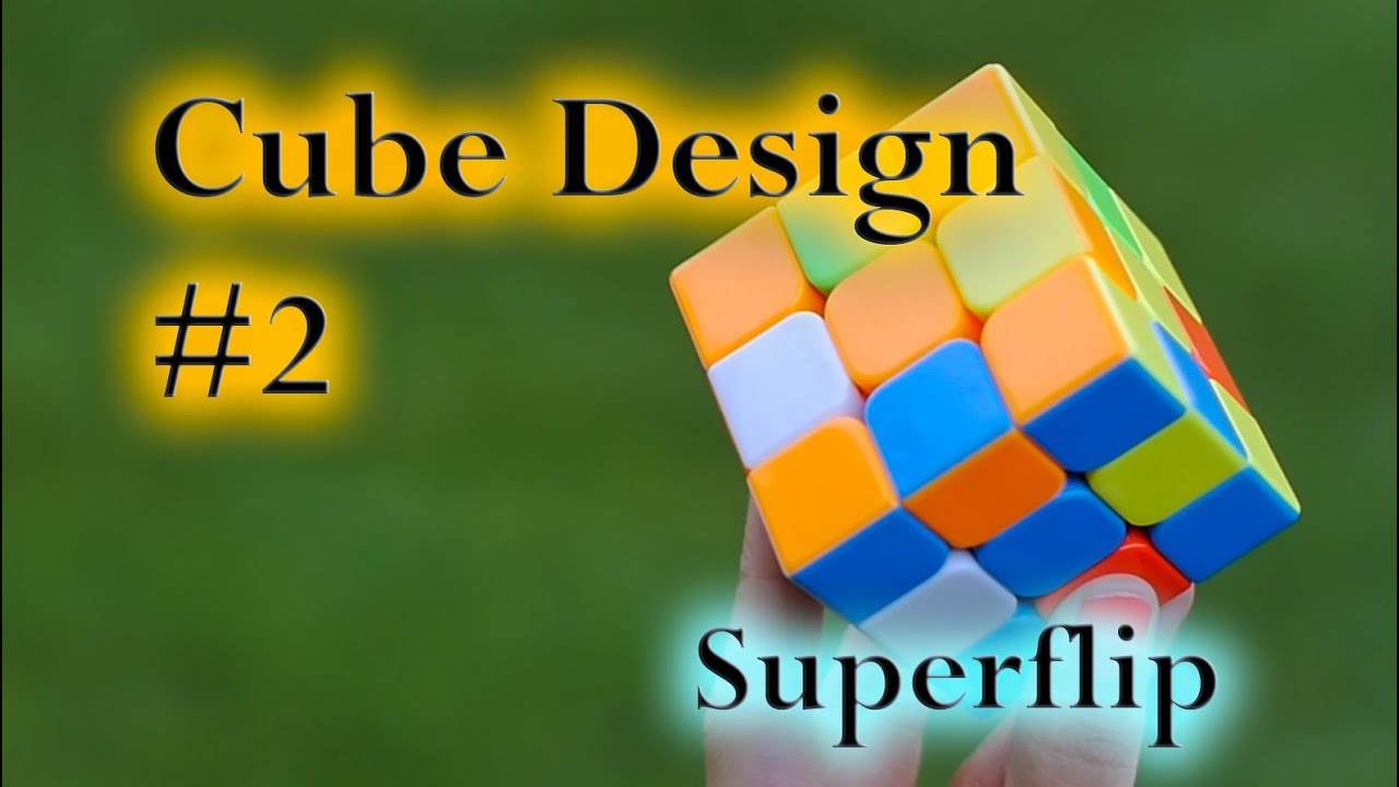 3x3 Rubik's Cube: Design Series #2 [Superflip] - YouTube