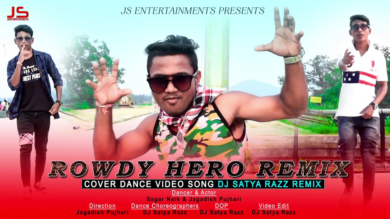 Rowdy Hero || Remix Song Dance Video || Sagar & Jagadish || JS Films ...