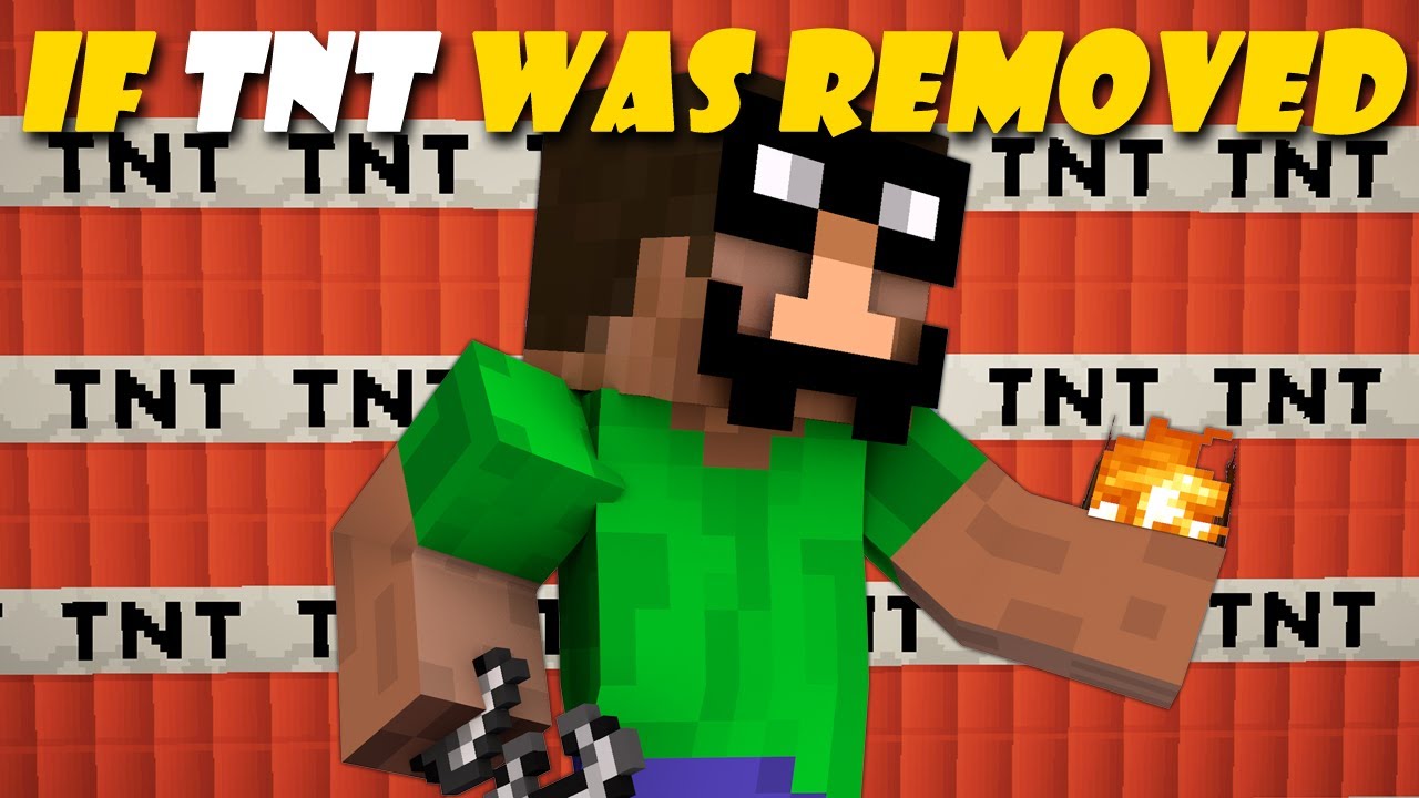 If TNT Got Removed From Minecraft - YouTube